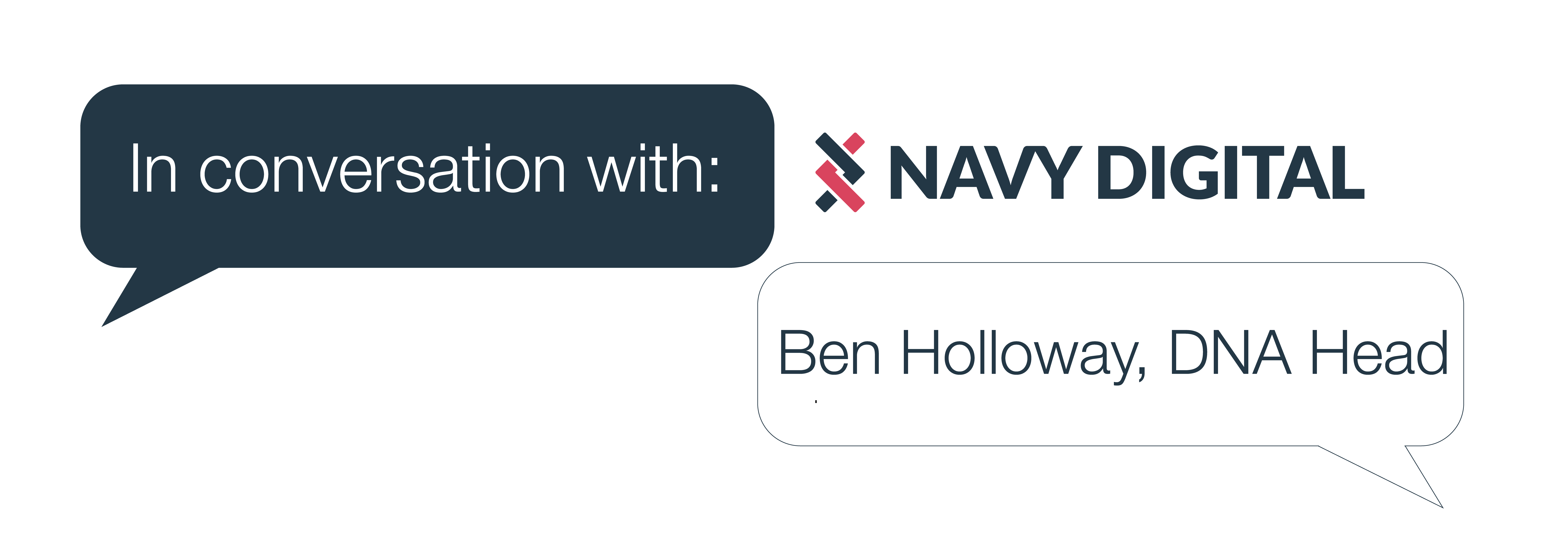 In Conversation with Ben Holloway, Head of Data and Navy Applications ...